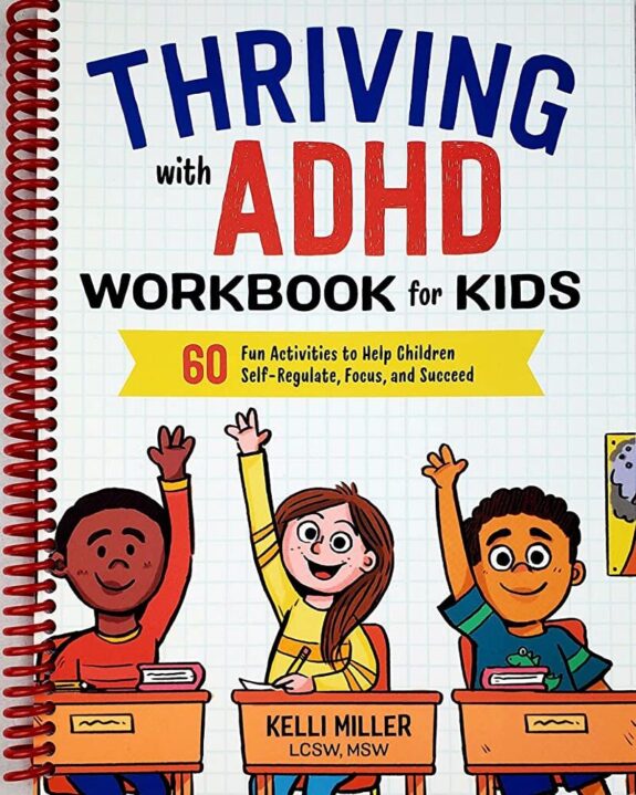 Thriving with ADHD Workbook for Kids: 60 Fun Activities to Help ...