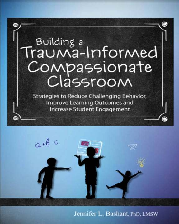 Building a Trauma-Informed, Compassionate Classroom: Strategies ...