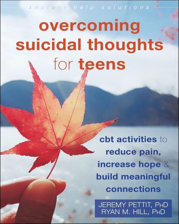 Overcoming Suicidal Thoughts for Teens: CBT Activities to Reduce Pain ...