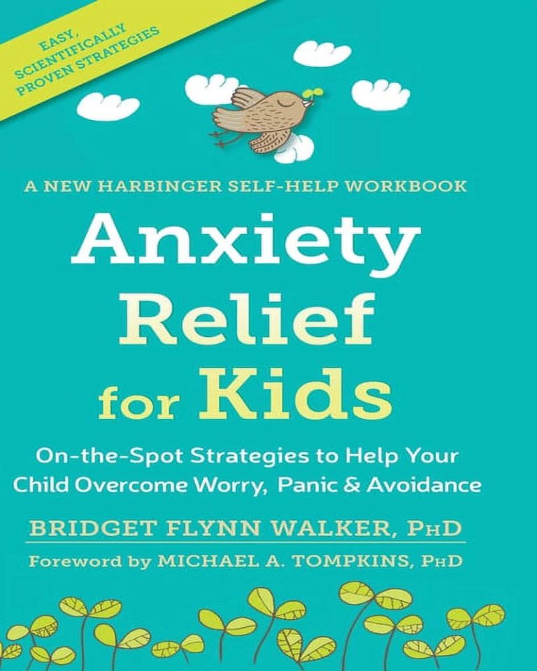 Anxiety Relief for Kids: On-the-Spot Strategies to Help Your Child ...