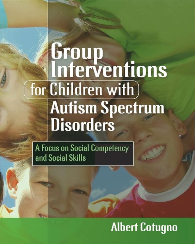 Group Interventions for Children With Autism Spectrum Disorders: A ...